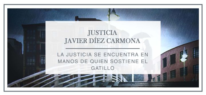 Reseña: Justicia, de Javier Díez Carmona